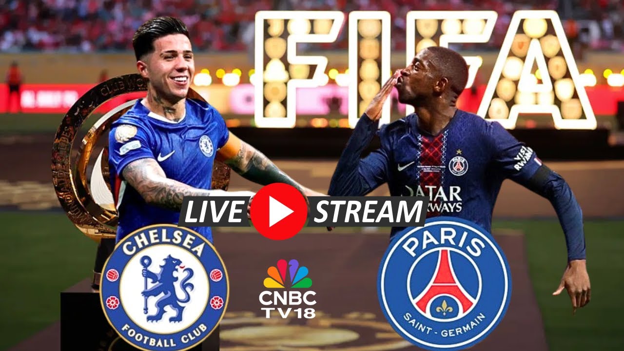 🔴PSG Vs Chelsea LIVE Match: Chelsea Thrash PSG 3-0 | FIFA Club World ...