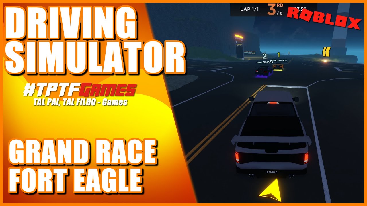 GRAND RACE COM O FORTE EAGLE - ROBLOX DRIVING SIMULATOR - YouTube