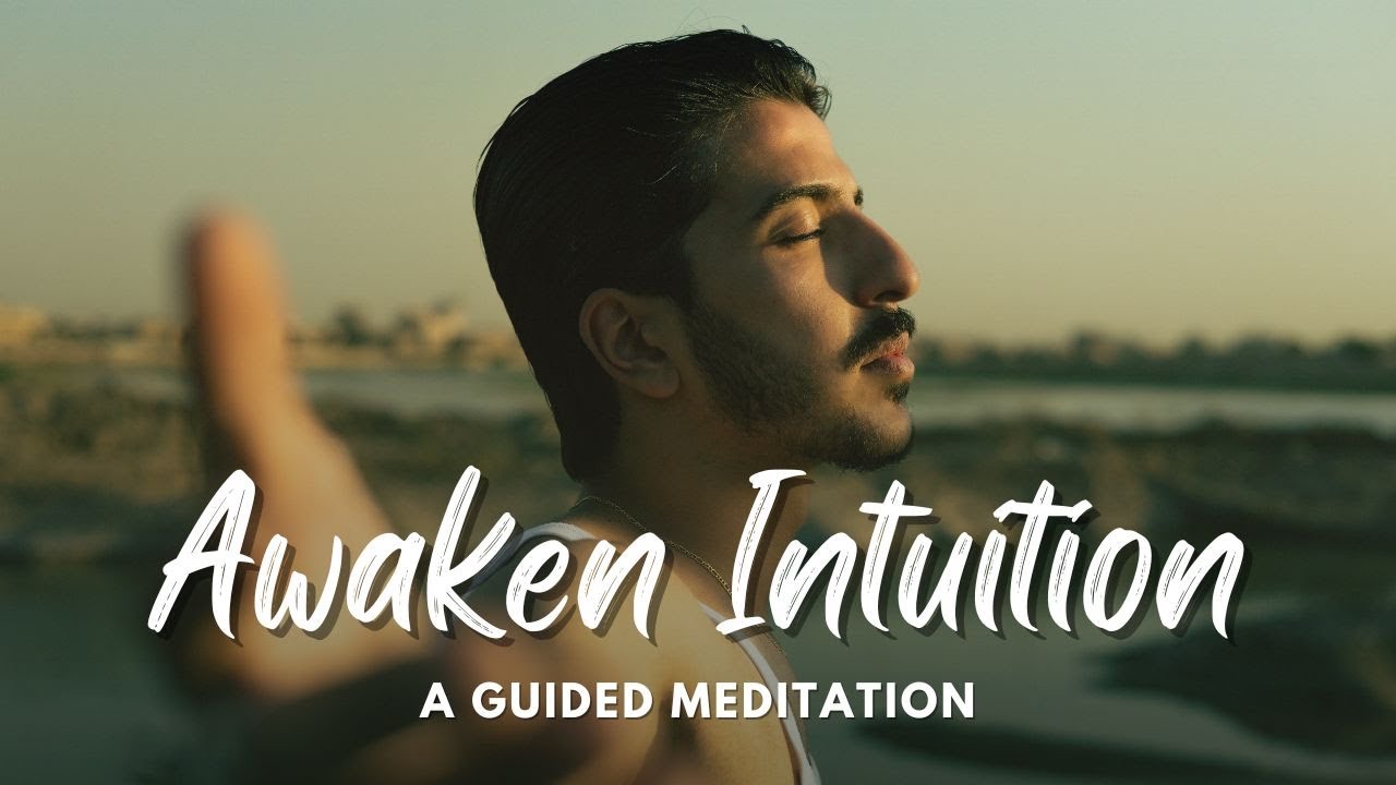 Awaken Intuition: A Guided Meditation with Affirmations (528Hz) - YouTube