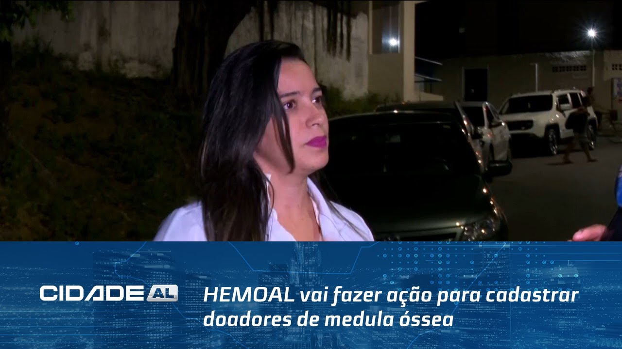 HEMOAL vai fazer ação para cadastrar doadores de medula óssea na orla ...