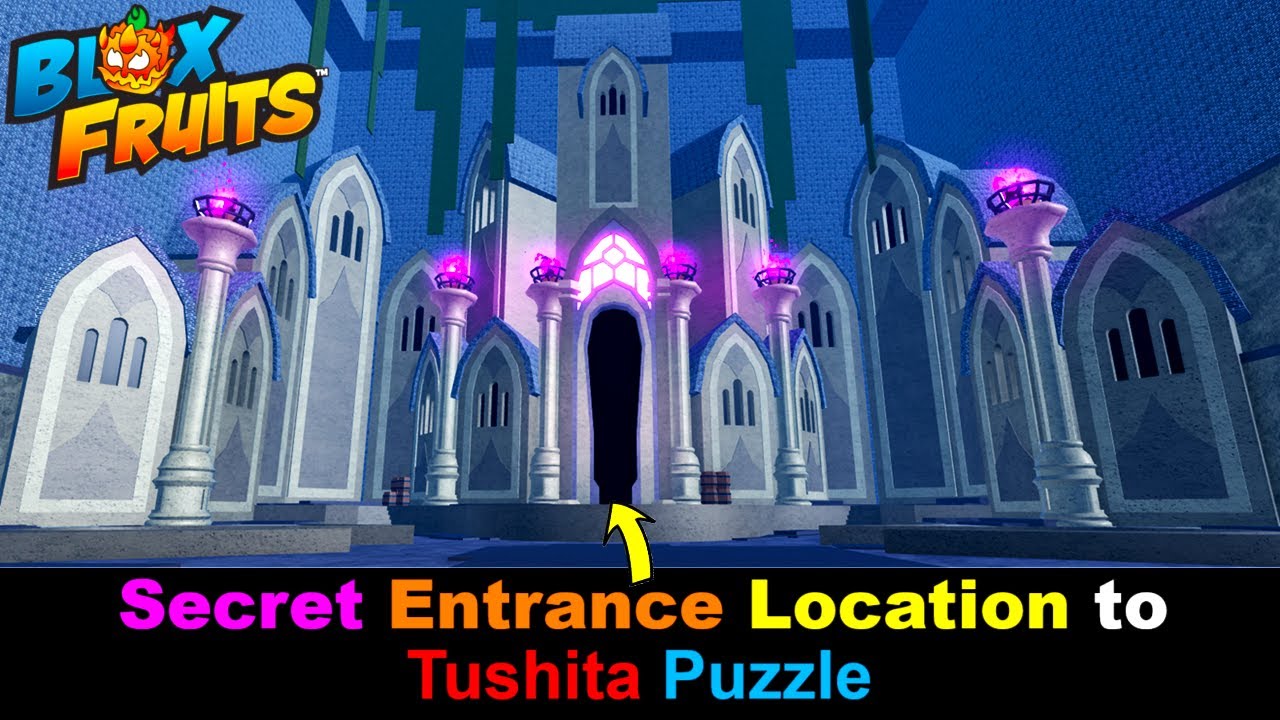 Where is the Secret Entrance to the Tushita Puzzle in Blox Fruits # ...