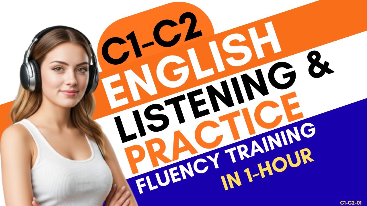 C1–C2 English Listening Practice | 1-Hour Advanced Fluency Training ...