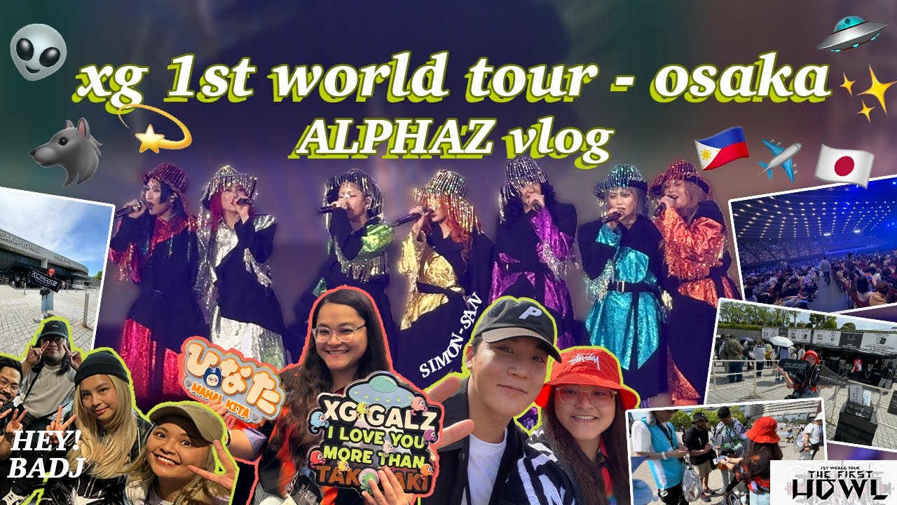 ALPHAZ VLOG 《LANDING IN OSAKA》 DAY 1 - XG 1st WORLD TOUR “The first HOWL” | heybadj - YouTube