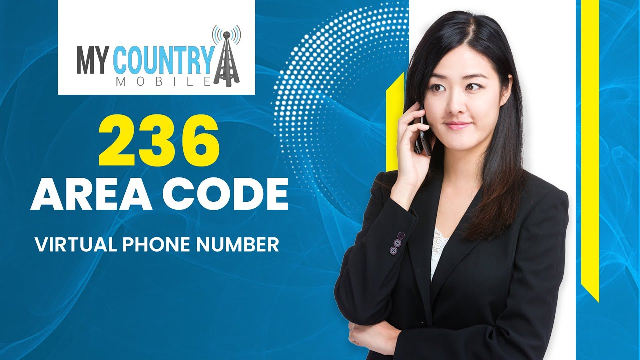 236 Area Code My Country Mobile YouTube