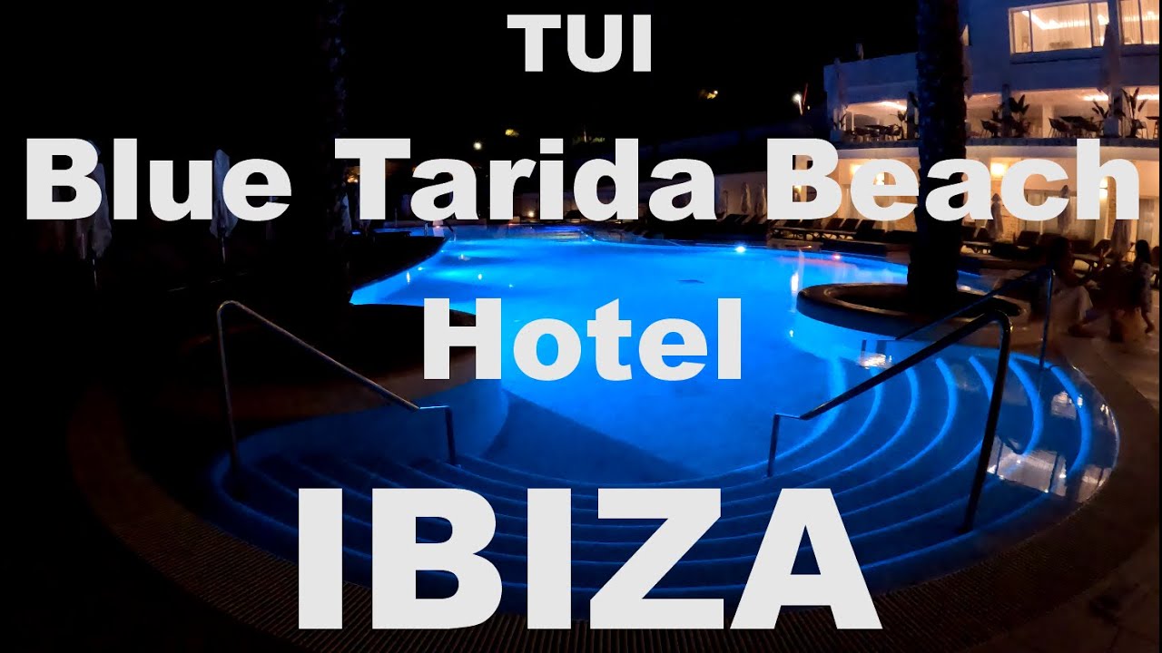 TUI Blue Tarida Beach Hotel Ibiza 2023 - YouTube