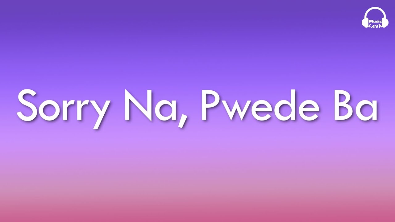 Kaye Cal (Acoustic Cover) - Sorry Na, Pwede Ba (Lyrics) - YouTube
