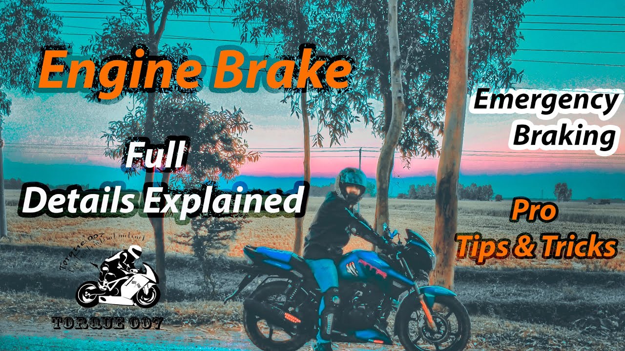 ইঞ্জিন ব্রেক | Bike Engine Brake | Pro Tips & Tricks | Full details ...