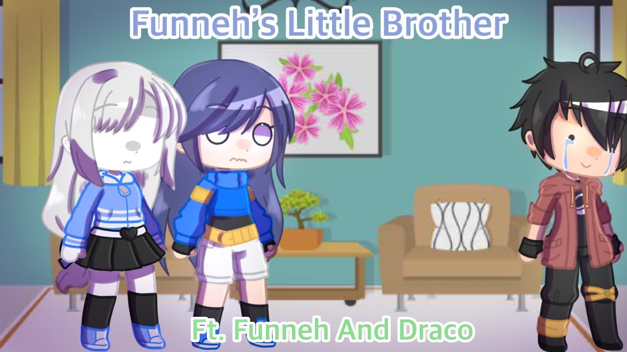 Funneh’s Little Brother | Ft. Funneh and Draco | Gachaclub Vine - YouTube