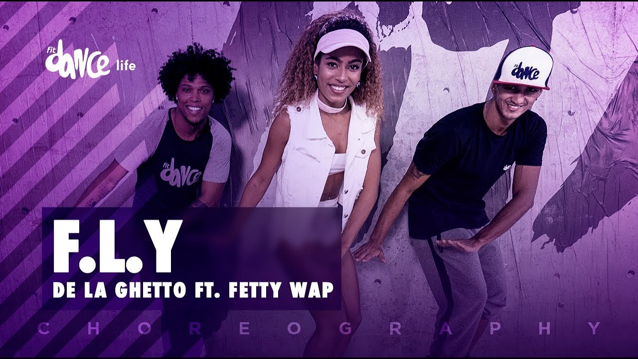 F.L.Y - De La Ghetto ft. Fetty Wap | FitDance Life (Coreografía) Dance ...