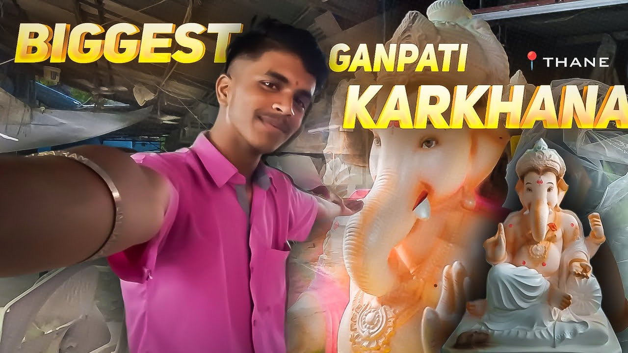 The Biggest Ganpati Karkhana of 📍Thane | Making Ganesh Murti ...