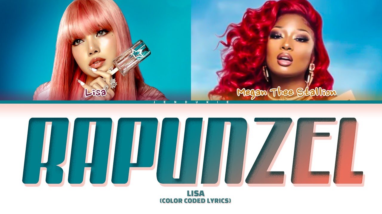 LISA 'Rapunzel (feat. Megan Thee Stallion)' Lyrics (Color Coded Lyrics ...