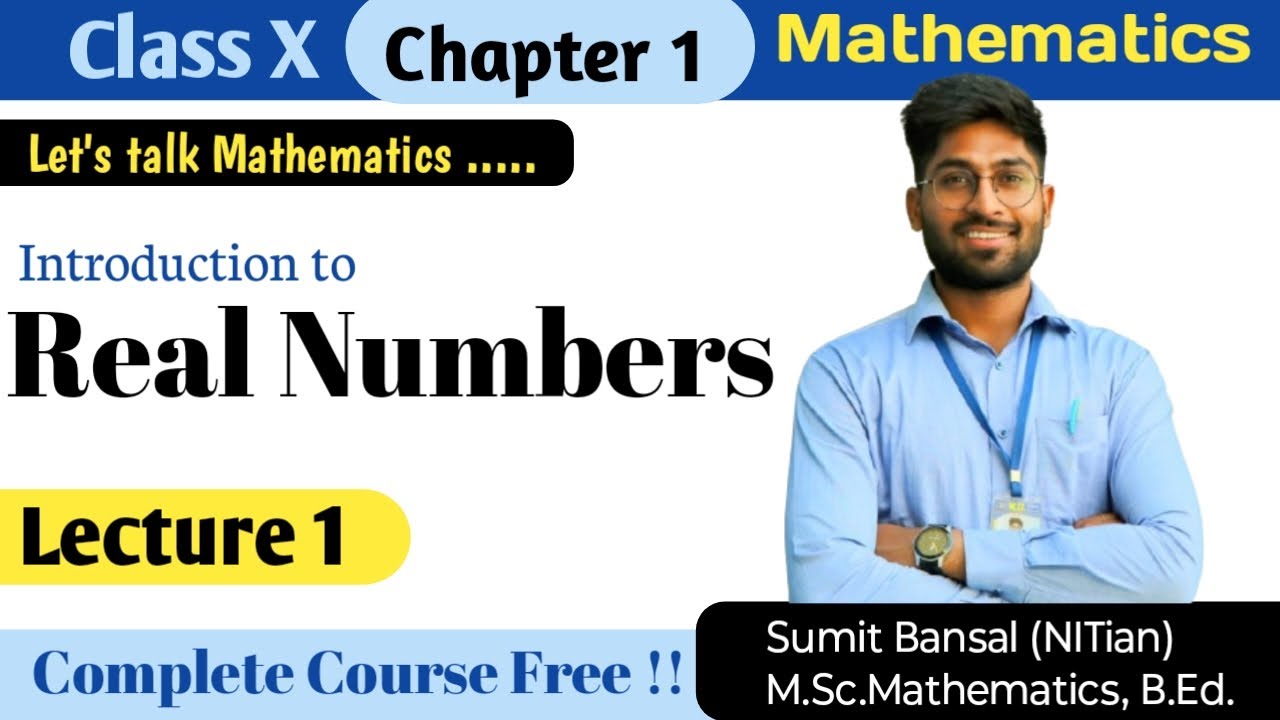 Real Numbers Class 10th || Chapter 1 || Lecture 1 || Complete ...