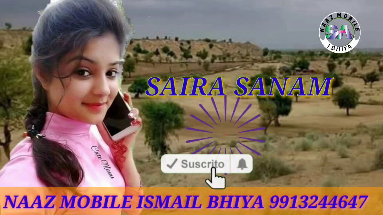 ROBRO MILE WAN JANI -SAIRA SANAM-NAAZ MOBILE ISMAIL BHIYA 9913244647 - YouTube
