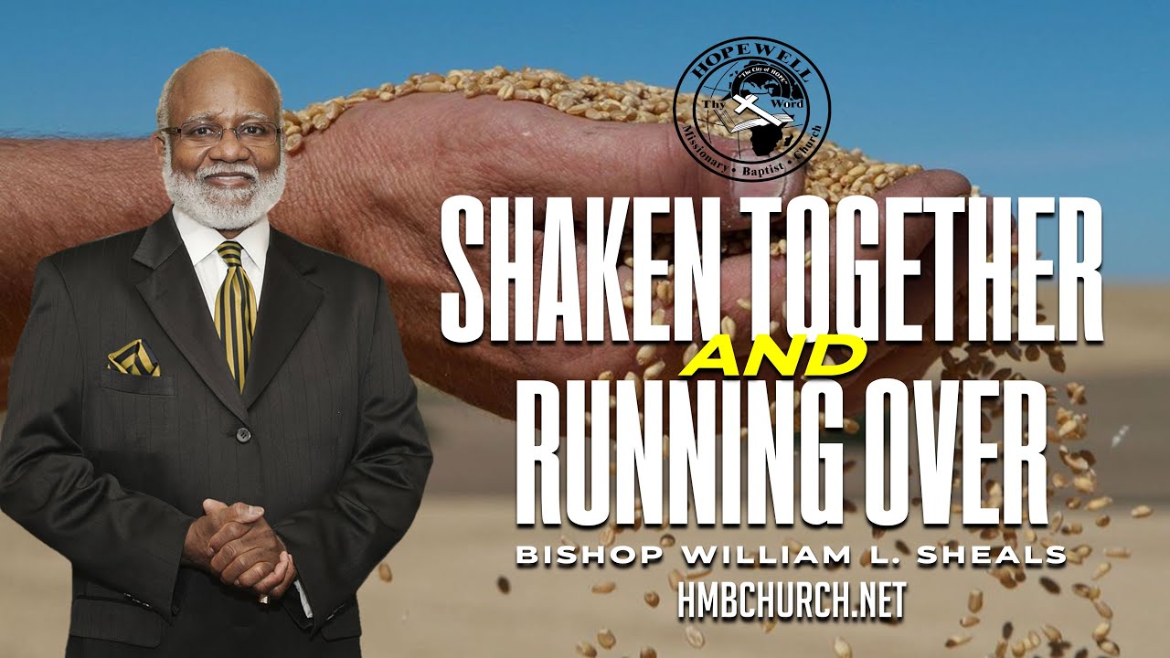 "Shaken Together and Running Over!" Bishop William L. Sheals - YouTube