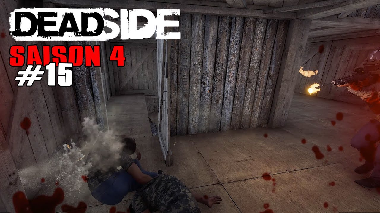 s04e15 : On nous RAID !!! | Deadside - En trio avec @LY_TV et @STAF_52 ...