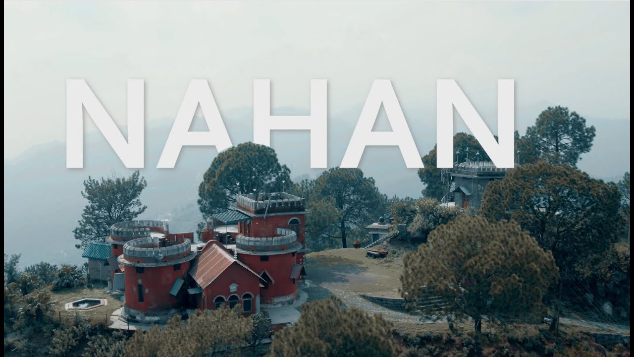 NAHAN- A Beautiful Historic Town in Sirmour, Himachal Pradesh - YouTube