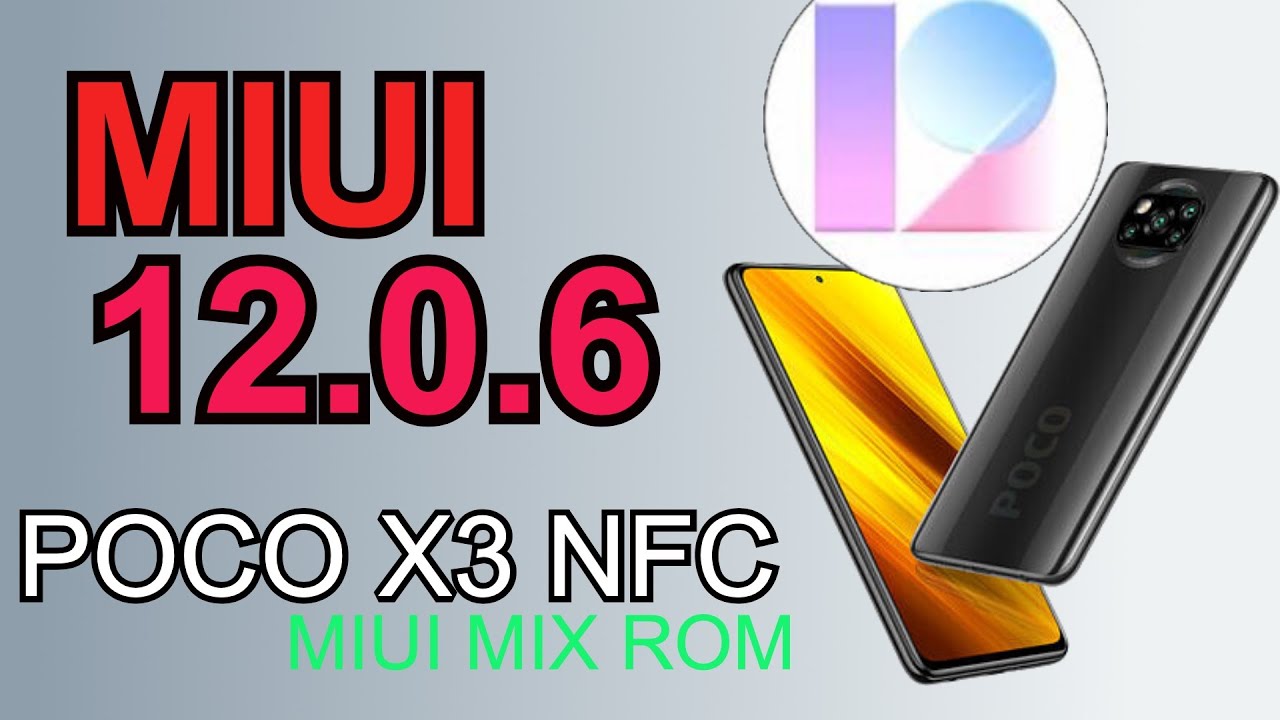 MIUI 12.0.6 miUImix ROM / UNA DE LAS MEJORES ROMS A MOMENTO CON MIUI 12 PARA POCO X3NFC - YouTube