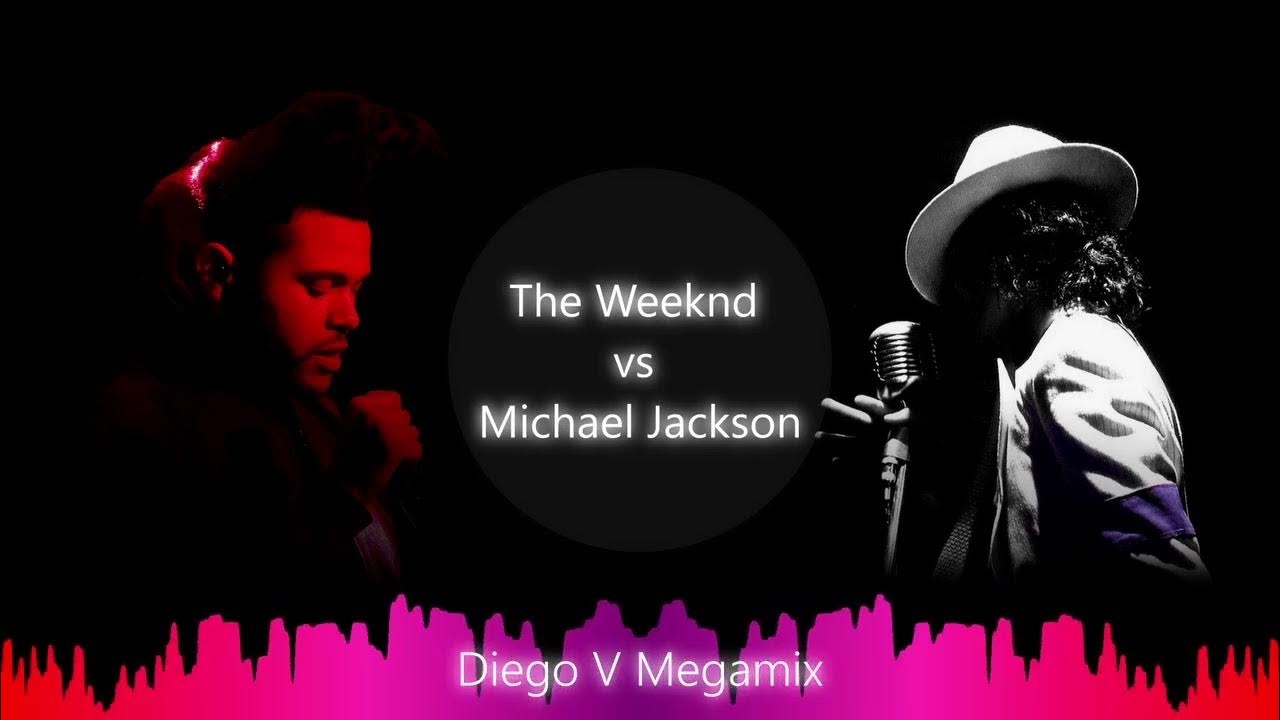 THE WEEKND VS MICHAEL JACKSON MEGAMIX 2022 - DIEGO V - YouTube