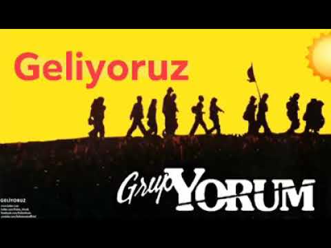 Grup Yorum -Geliyoruz