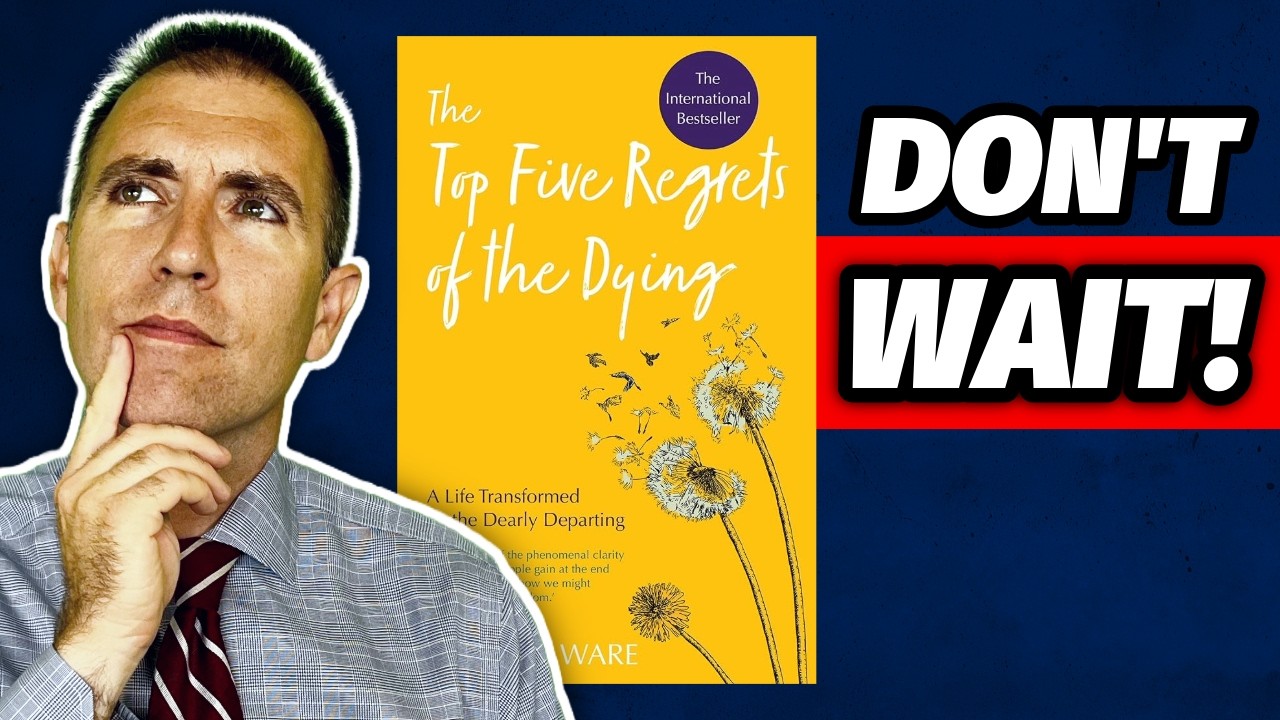 Top 5 Regrets of the Dying and What YOU Can Do To Avoid Them - YouTube