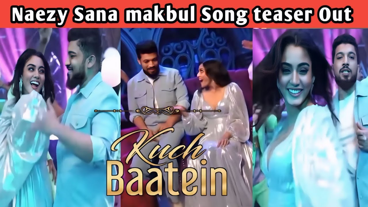 Sana Makbul Naezy the baa New Song teaser Out !! Sana Makbul Naezy the ...