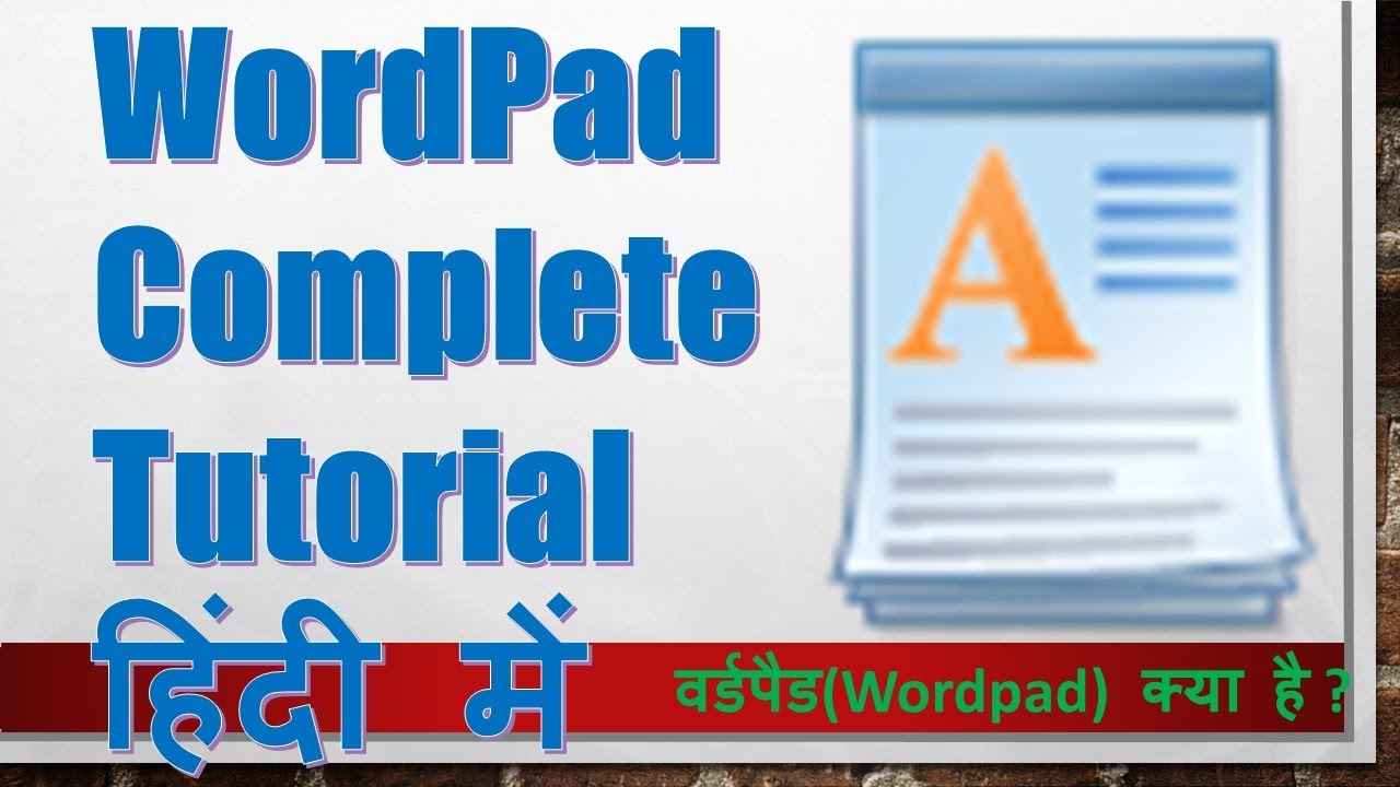 How to Use WordPad in Hindi / वर्डपैड क्या है ? / What is WordPad ...