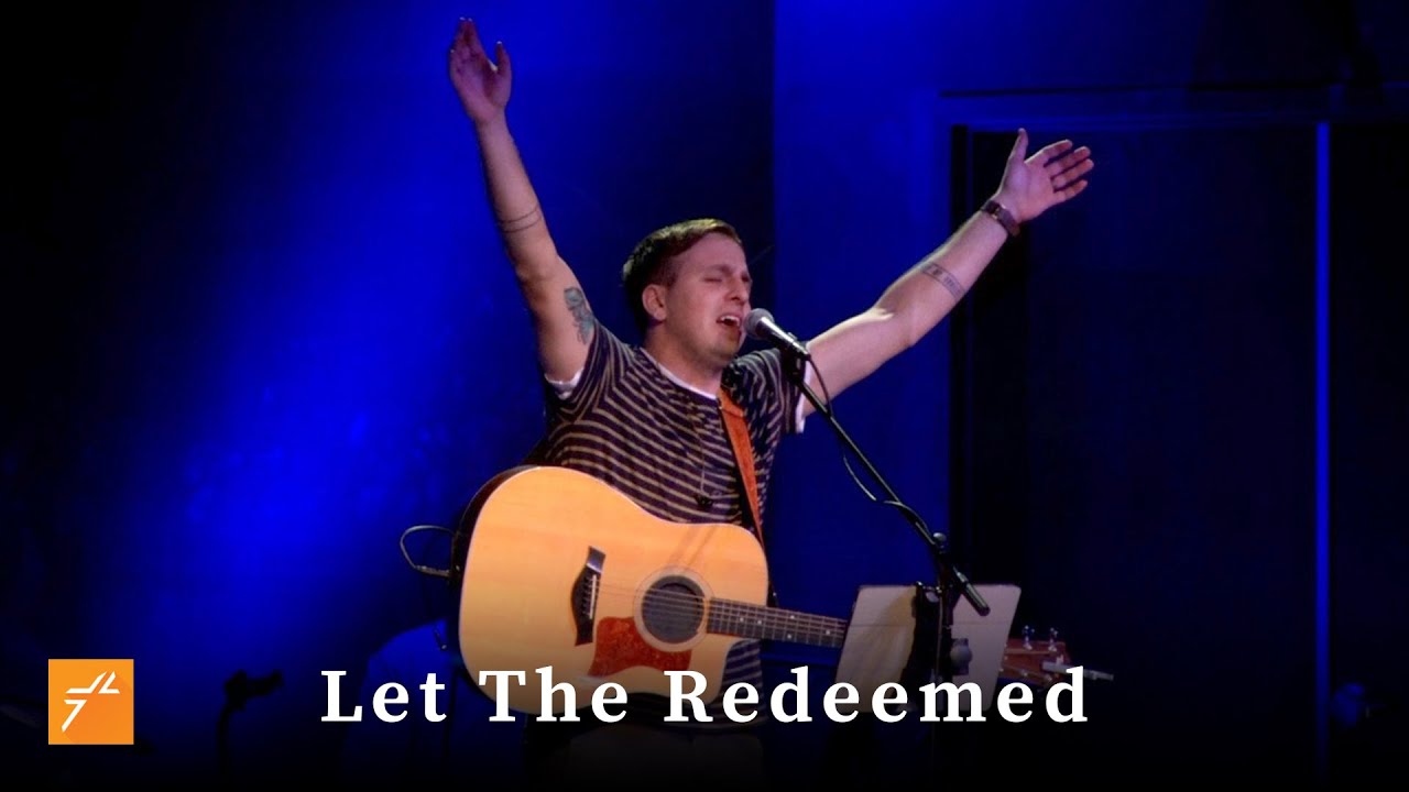 Let The Redeemed - YouTube