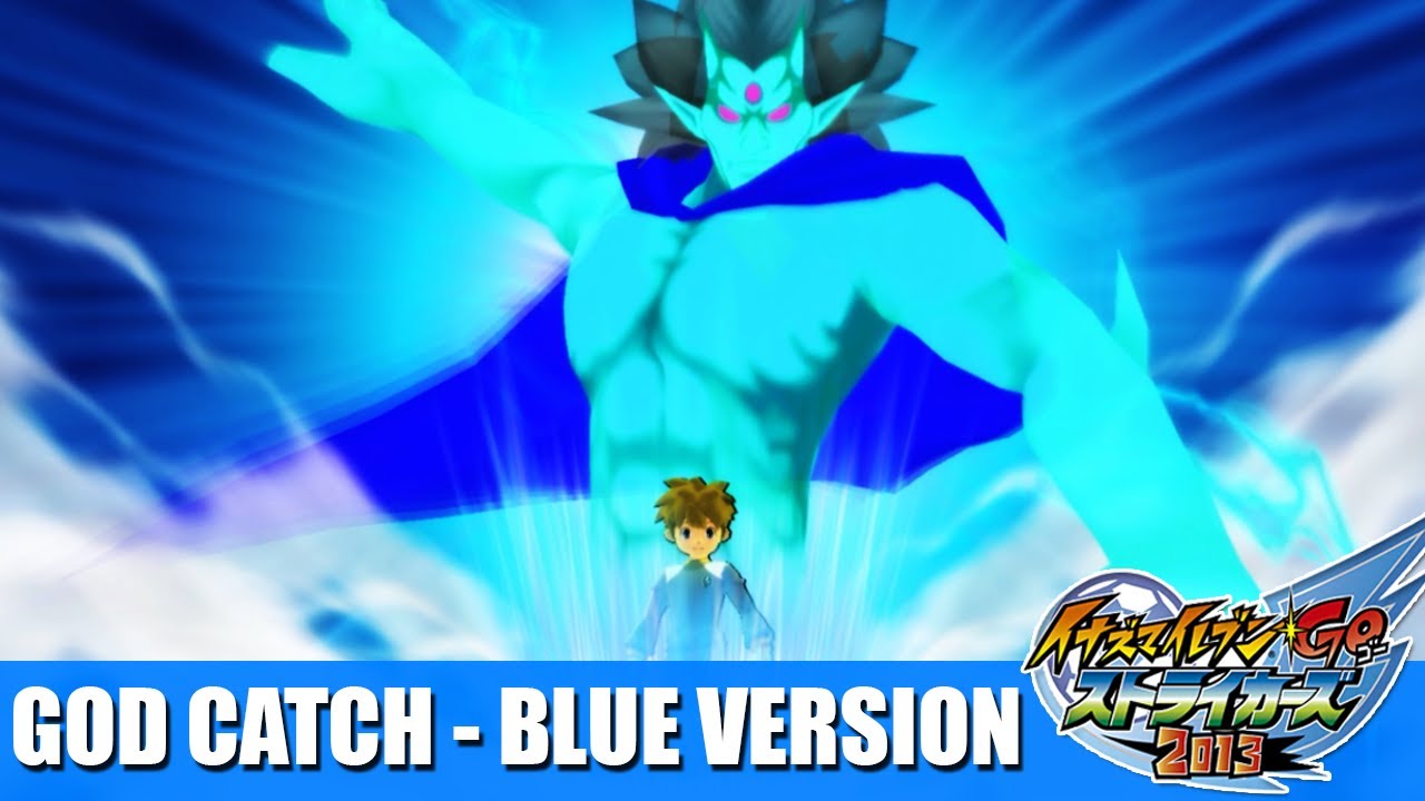 God Catch (Tachimukai Version) | Inazuma eleven GO Strikers 2013 - YouTube
