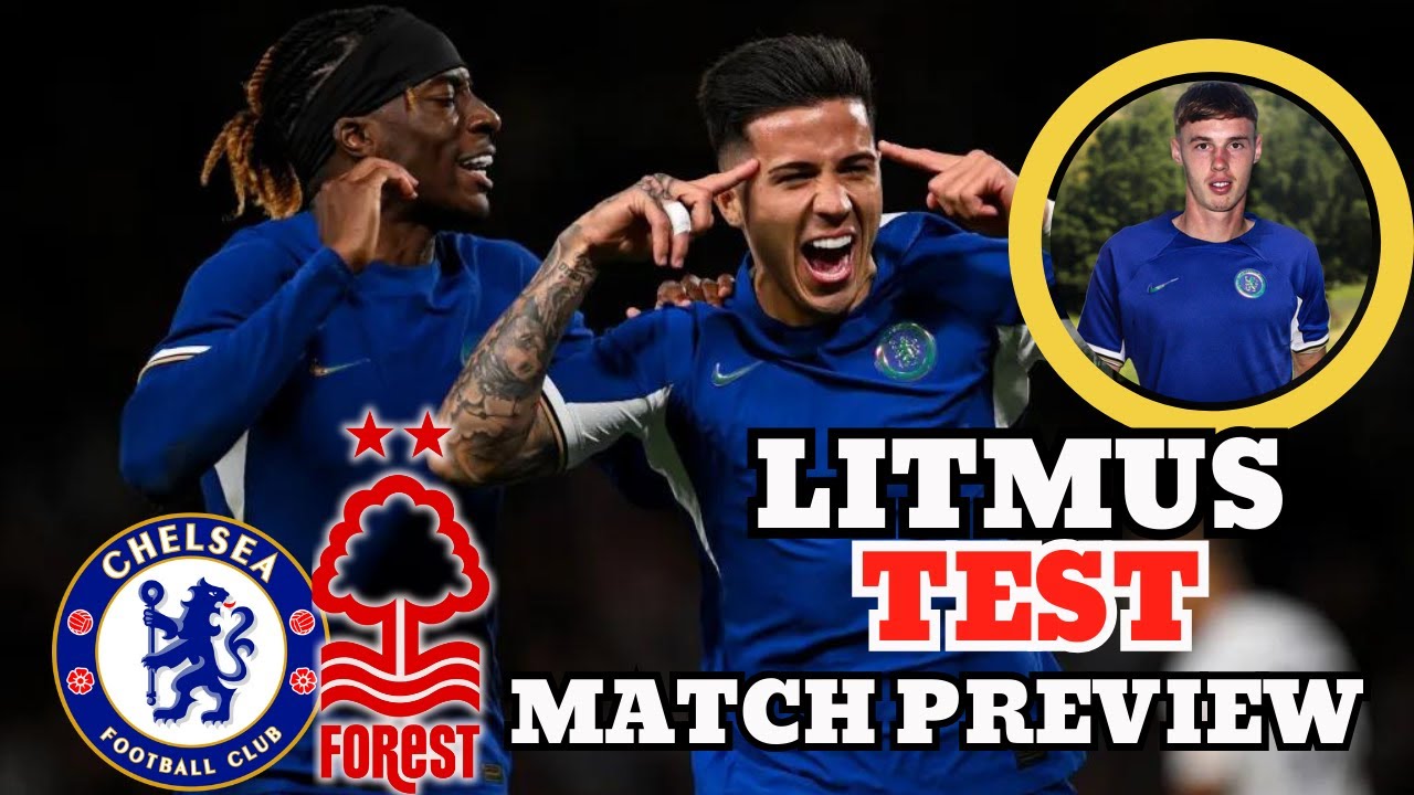 CHELSEA VS NOTTINGHAM FOREST MATCH PREVIEW | STARTING LINEUP HEAD TO ...