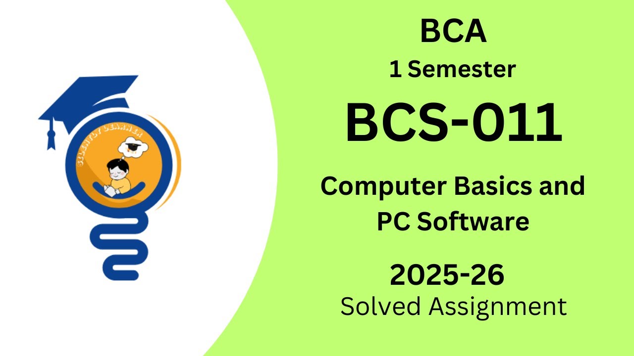 BCS-011 solved assignments | 2025-26 | BCA 1 SEM | ignou assignments ...