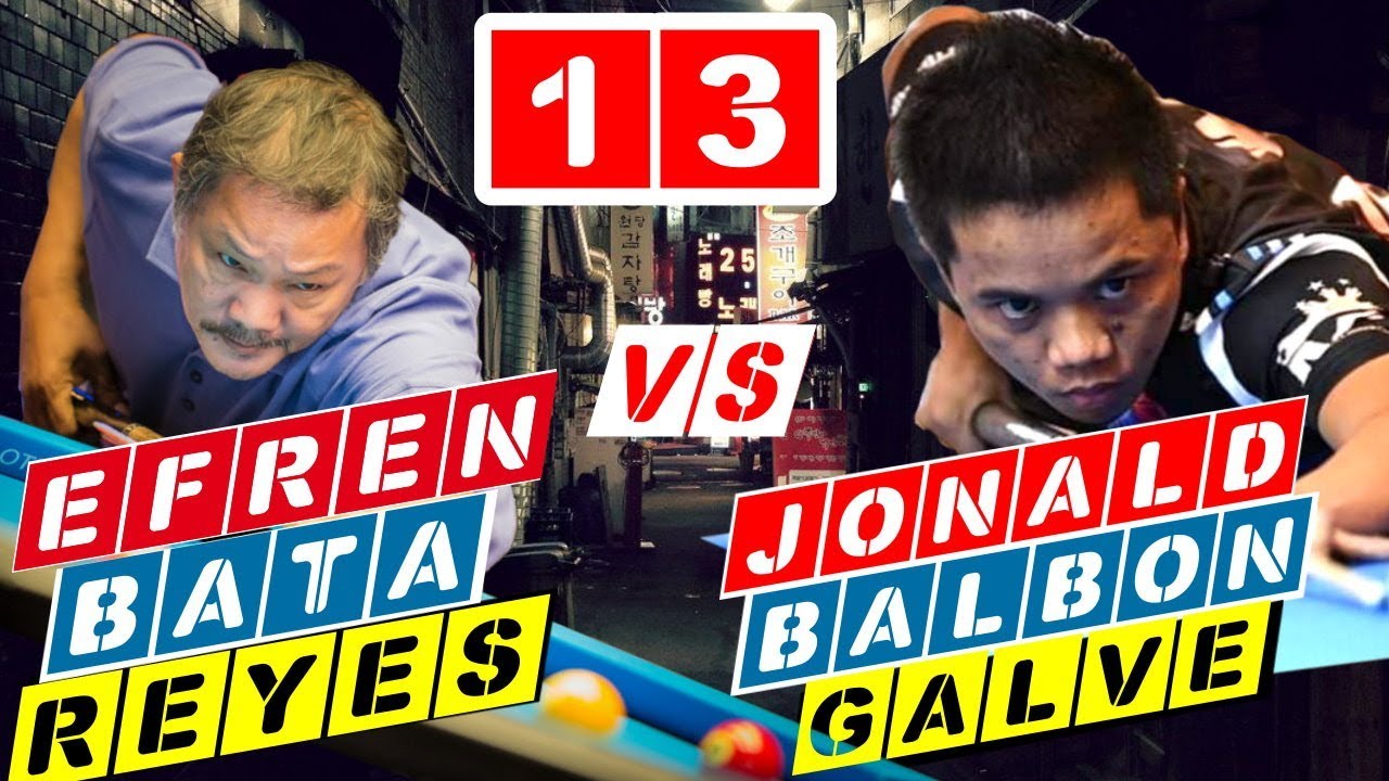 (13) Jonald "Balbon" Galve Vs Efren "Bata" Reyes (Padre Garcia,Batangas ...