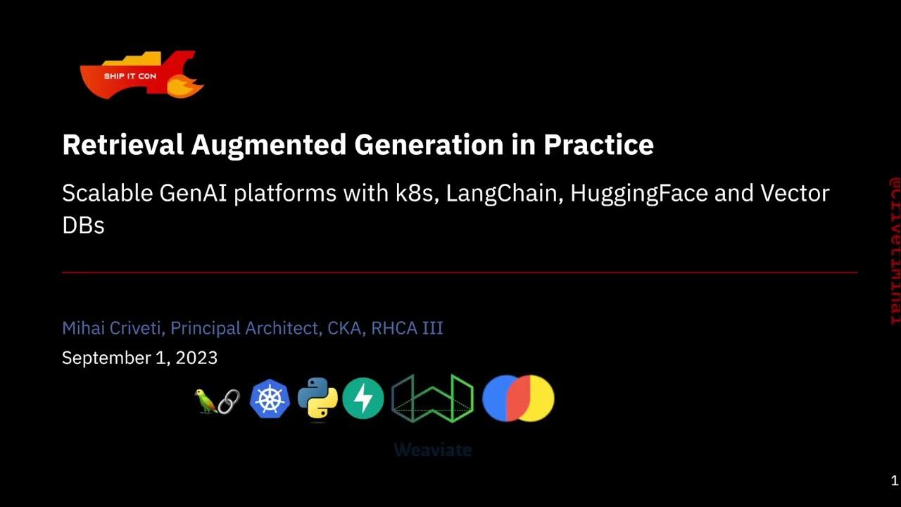 Shipitcon: Retrieval Augmented Generation in Practice - Scalable GenAI with LangChain and ...