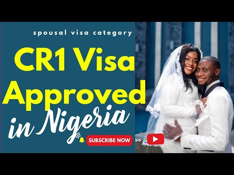 CR1/IR1 US Embassy Spousal Visa Approved in Nigeria - YouTube