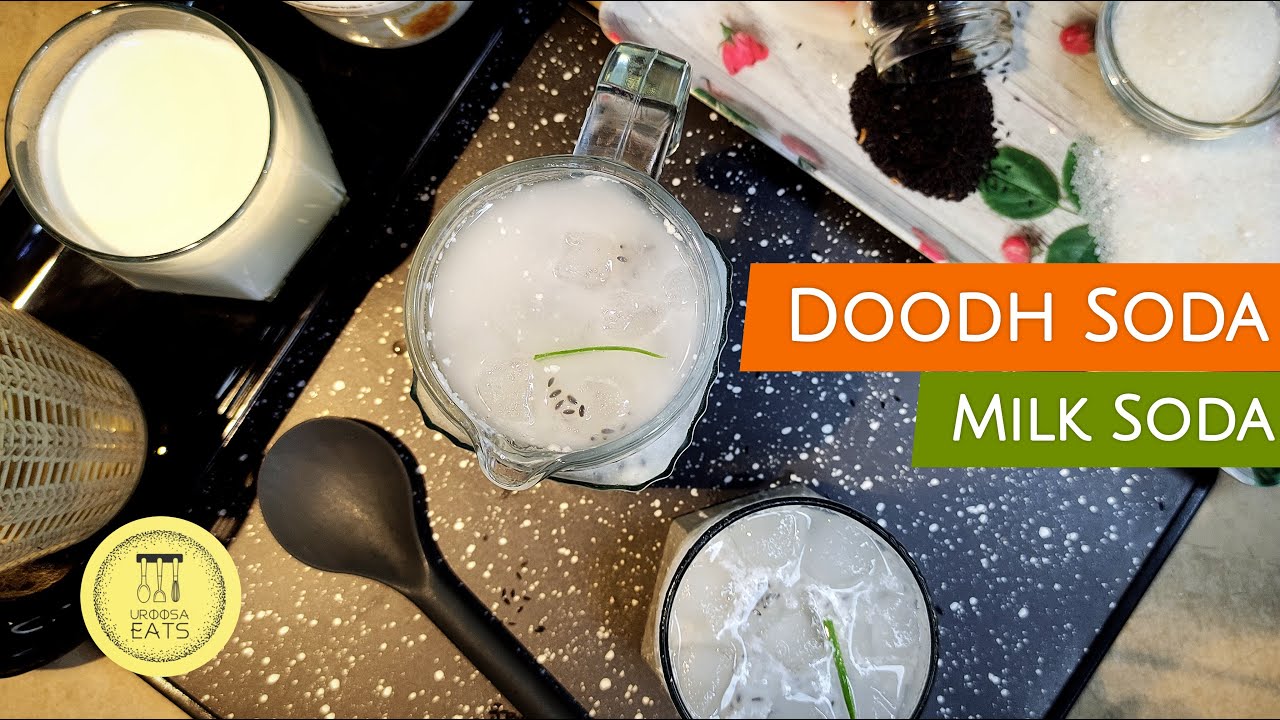 Doodh Soda (Milk Soda) | دودھ سوڈا | Tukh Malanga Milk with Soda ...