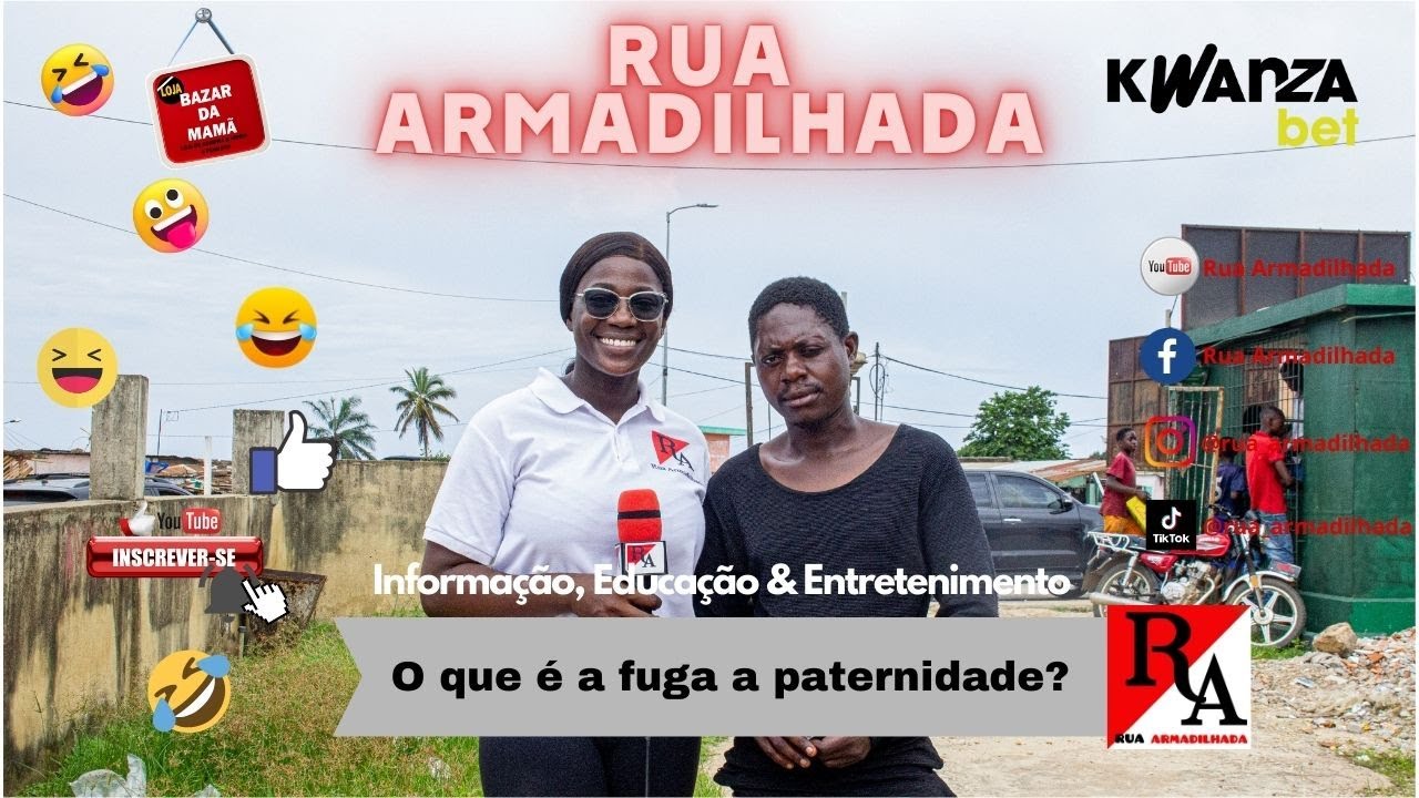 RUA ARMADILHADA I O que significa Fuga a Paternidade 🇦🇴🇧🇷🇨🇻🇨🇩🇬🇼🇲🇴🇲🇿🇵🇹🇸🇹 ...