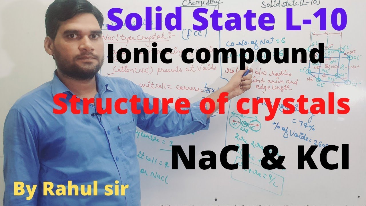 Solid State L-10|| class-12||structure of ionic solids NaCl &KCl ...