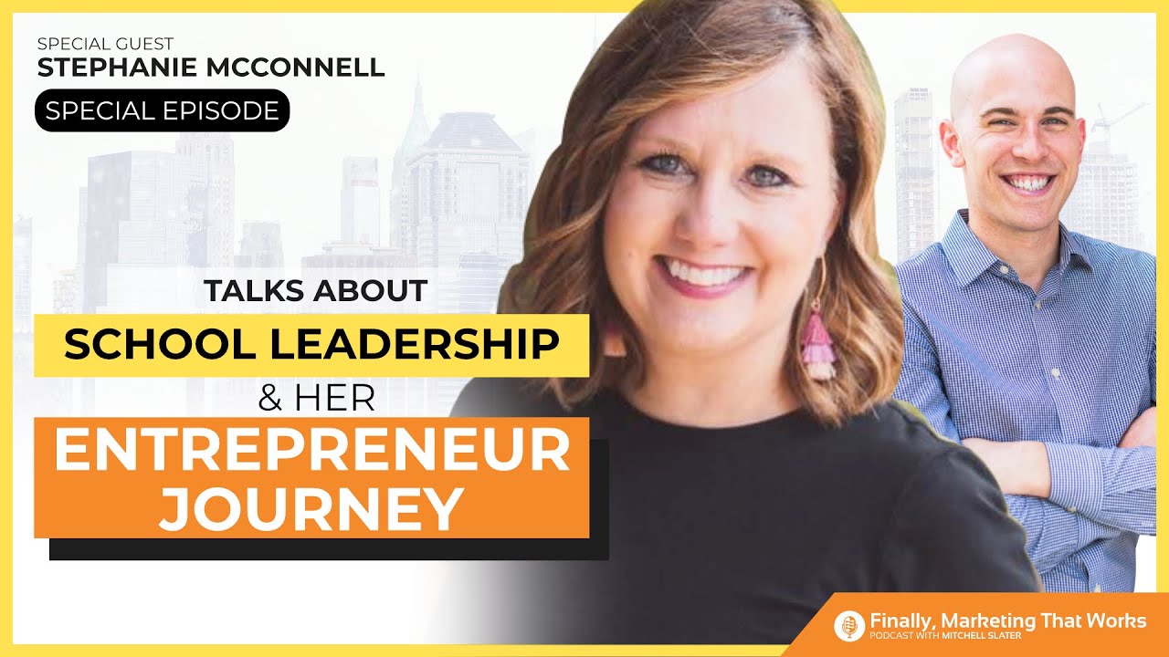 Special Episode, Stephanie McConnell Talks School Leadership and Her ...