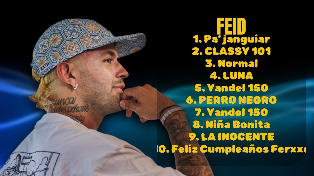 Feid-The ultimate hits compilation-All-Time Favorite Tracks Mix ...