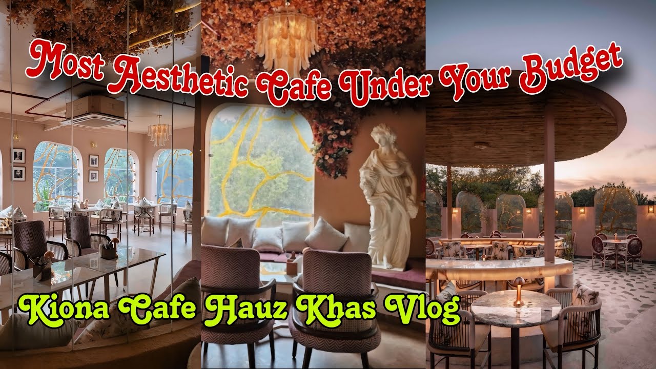 Honest Review Vlog Of Kiona By 7 Old Town Hauz Khas | Best ...