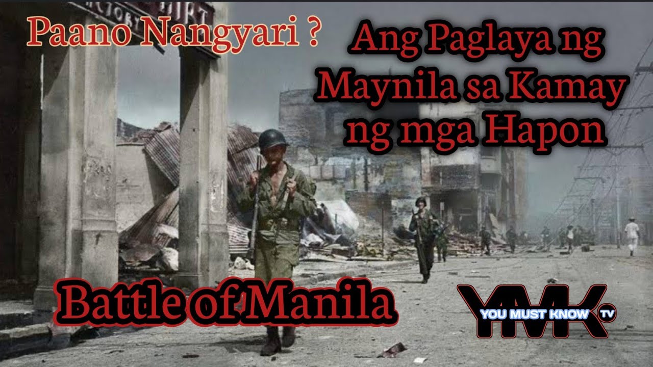 Ang Paglaya ng Maynila sa Kamay ng mga Hapon - YouTube