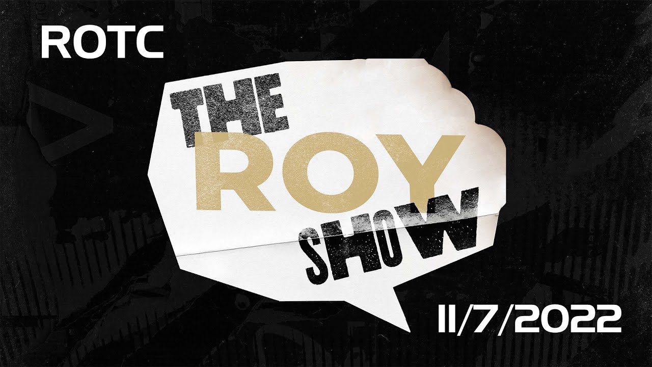 The Roy Show 11-07-22 - YouTube