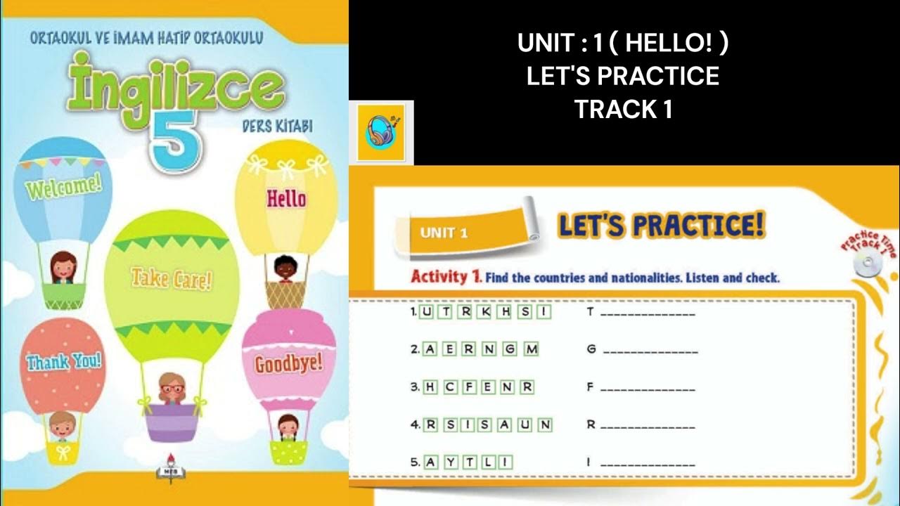 5.SINIF İNGİLİZCE DERS KİTABI (MEB YAYINLARI ) / UNIT :1 (HELLO!) LET'S PRACTICE TRACK 1 / (PAGE ...