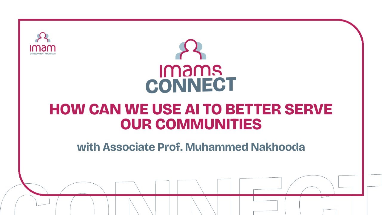 Imams Connect: How can we use AI to better serve our communities? - YouTube