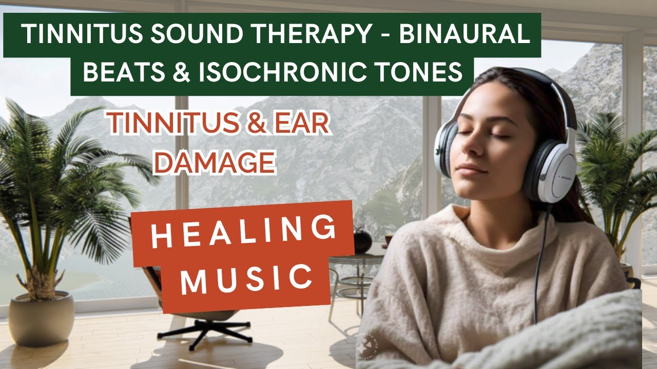 Tinnitus & Ear Damage Healing Music - Tinnitus Sound Therapy - Binaural ...