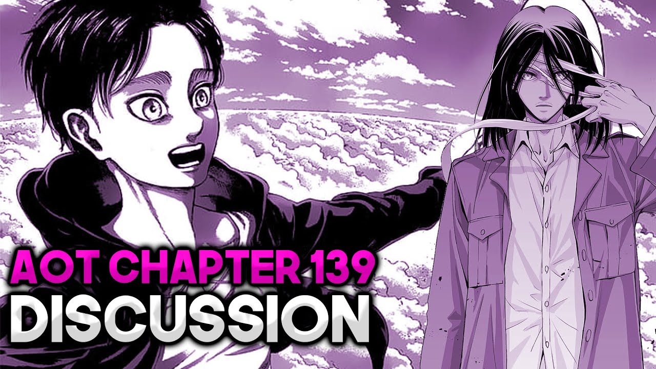 Attack On Titan Chapter 139 Discussion and Analysis - YouTube