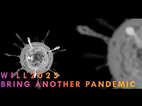 Will 2025 Bring Another Deadly Global Pandemic? - YouTube