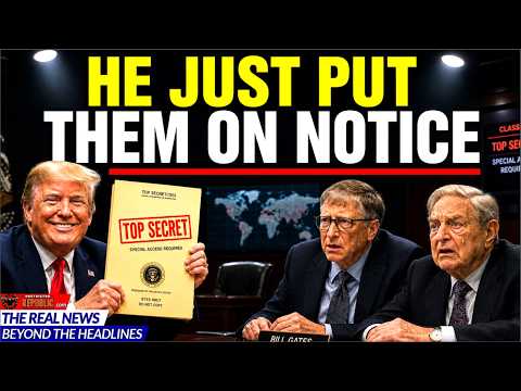 IT'S HAPPENING! Trump Just Put Them on Notice: Soros, Gates, Cook... FINISHED!?