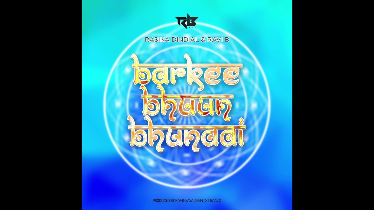 Ravi B x Rasika Dindial | Barkee Bhun Bhunaai (Traditional Chutney 2017 ...