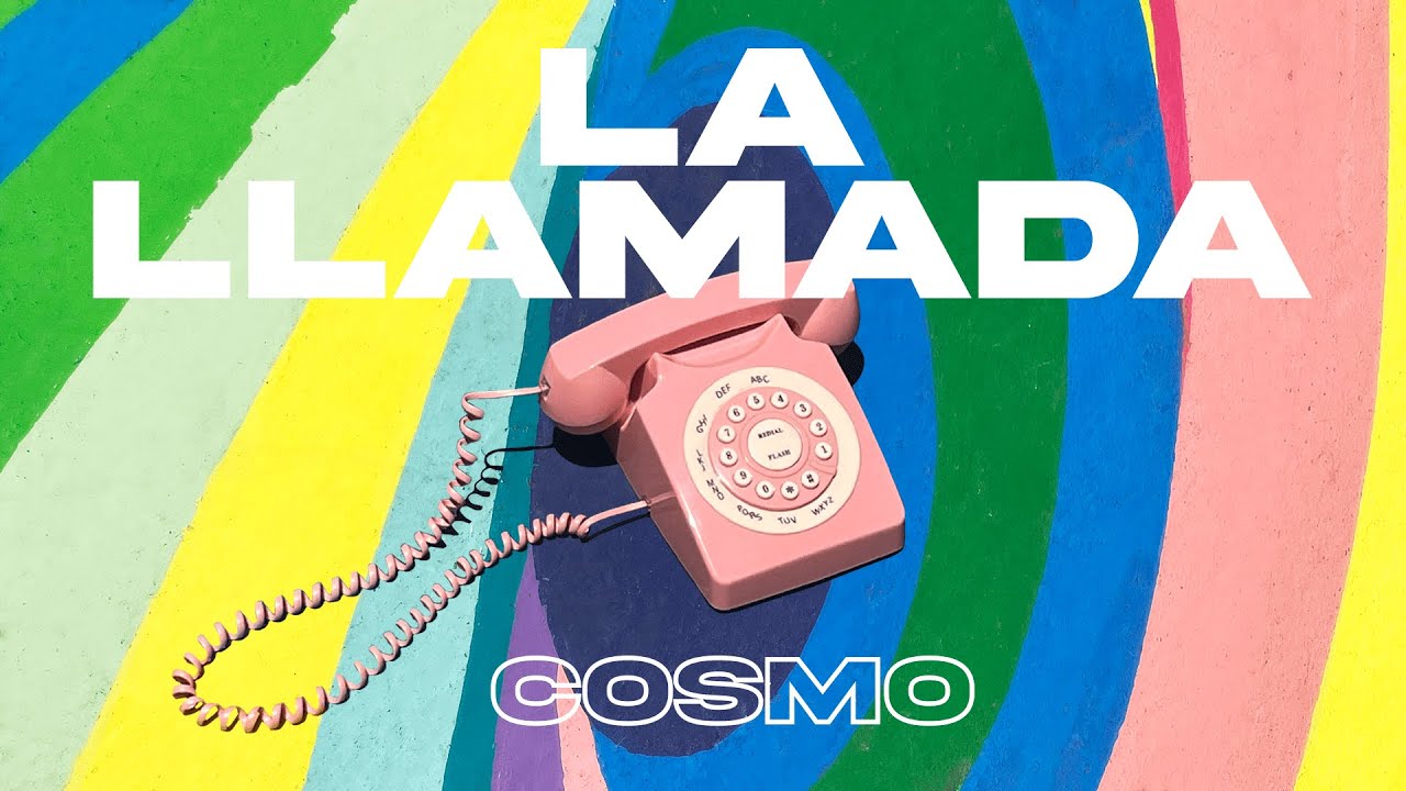 Cosmo - LA LLAMADA (Video Oficial) - YouTube