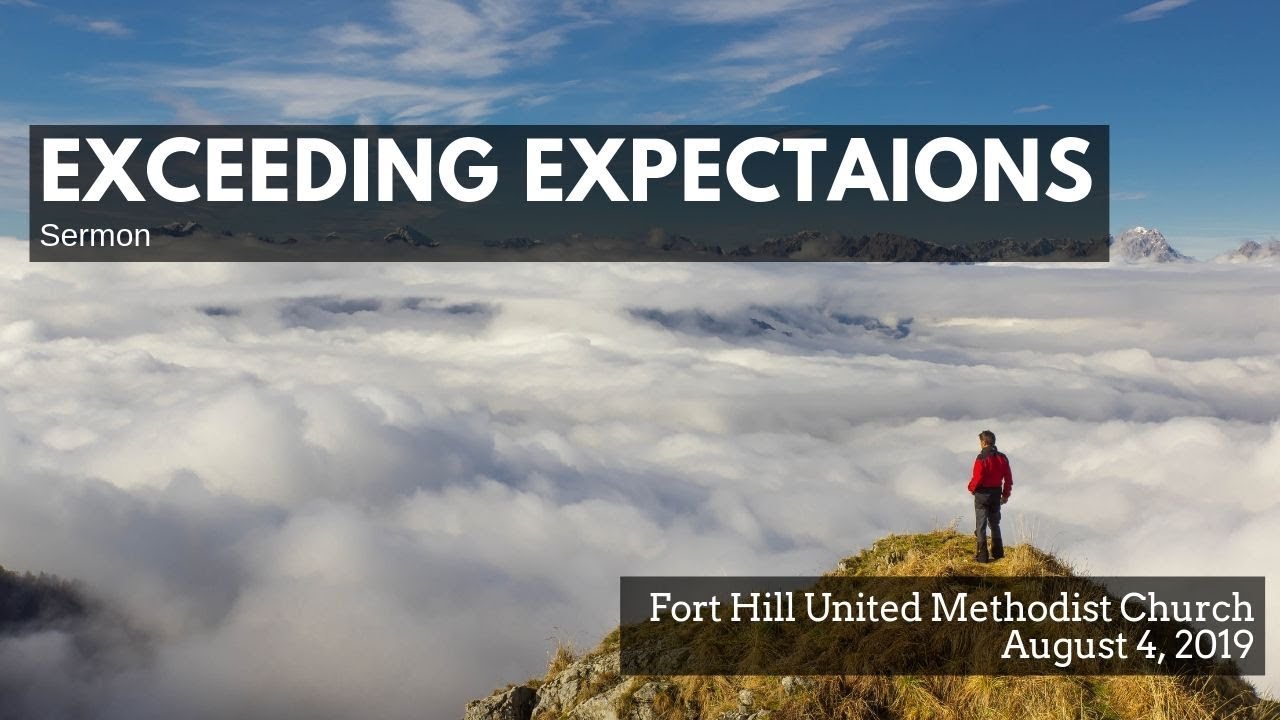 Sermon "Exceeding Expectations" | August 4, 2019 - YouTube
